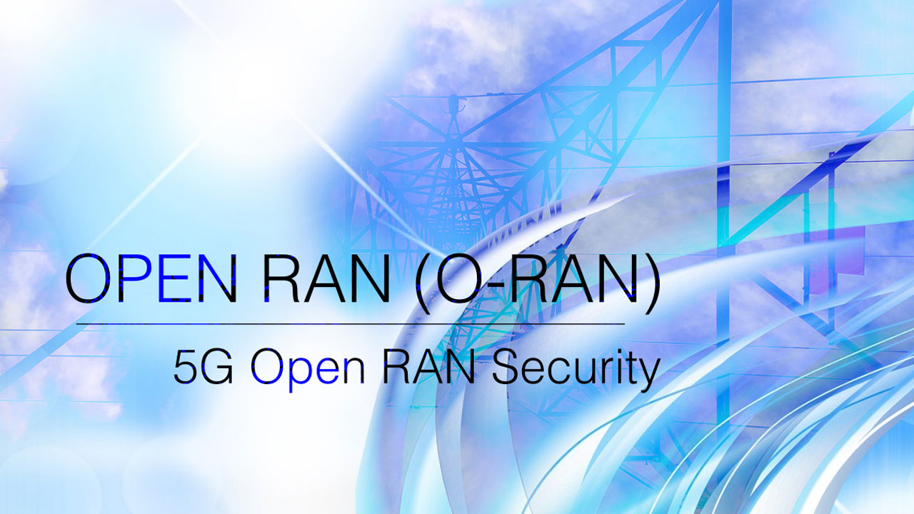 5G O-RAN (Open RAN) Security - Tonex Training Live